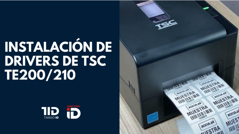 INSTALACIÓN DE DRIVERS DE TSC TE200 Y TE210 - DOCTORID